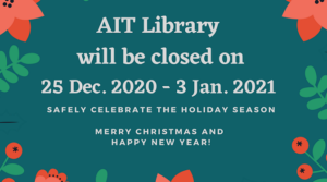 Year-End Break – Asian Insitute of Technology Library